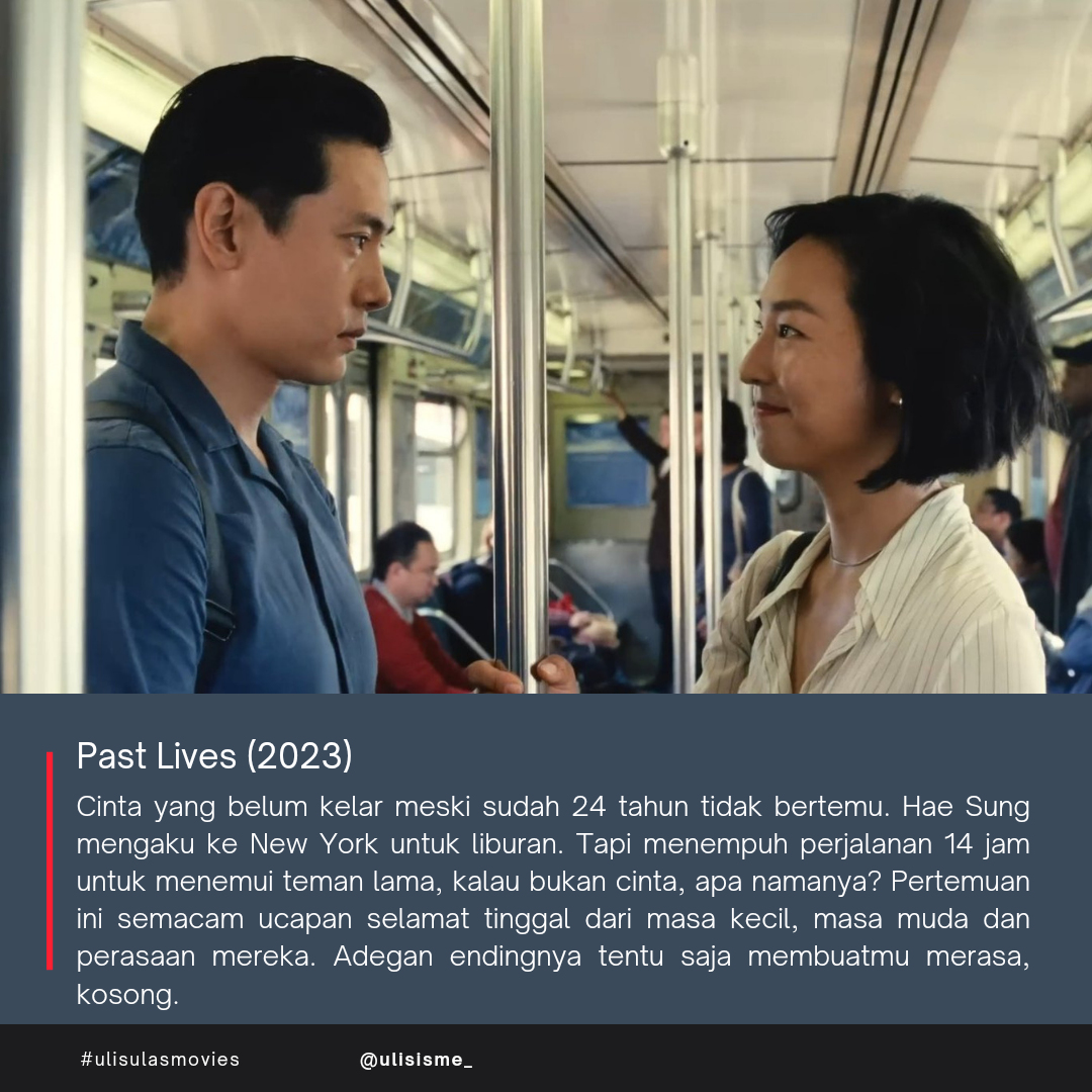 Ulasan Film Past Lives, Cinta yang Belum Kelar Meski Sudah 24 Tahun Tidak Bertemu | by ulisisme ...
