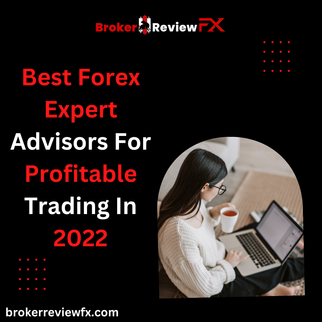 Best Forex Expert Advisors For Profitable Trading In 2022 - Sonia ...