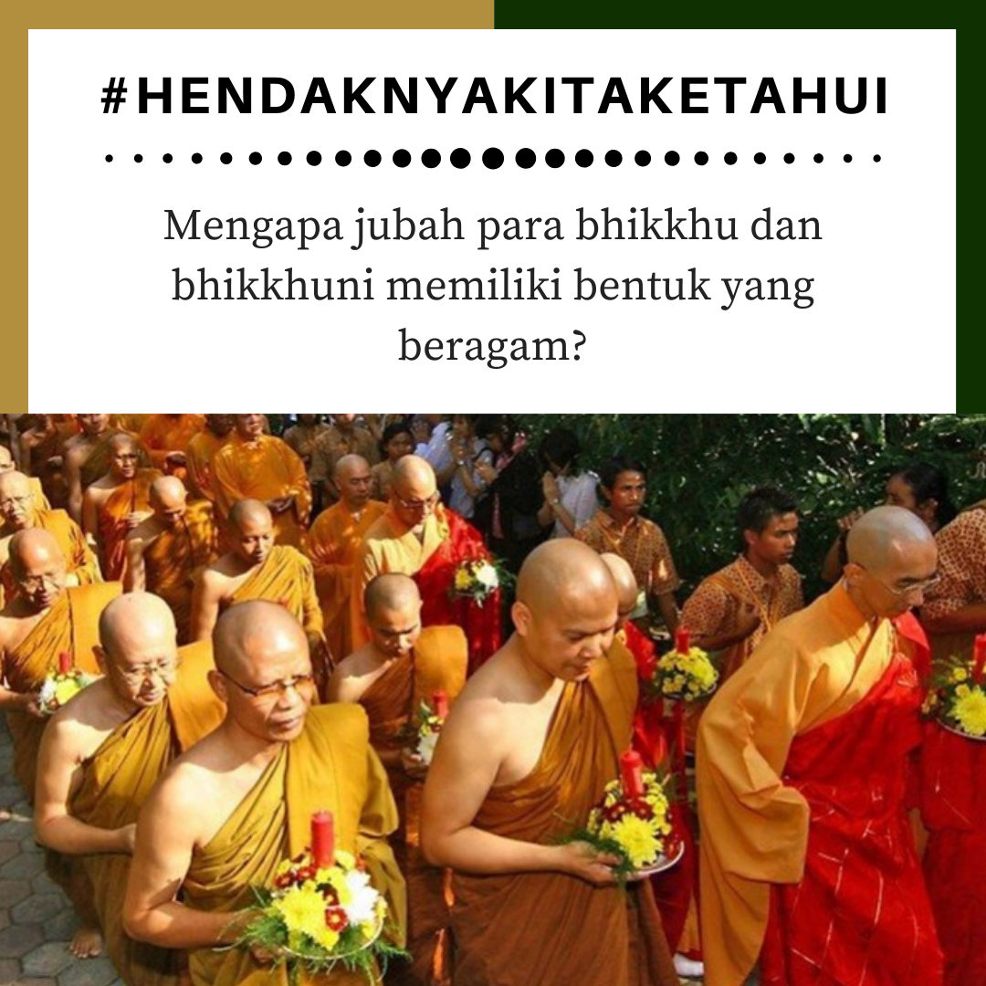 Mengapa Jubah Para Bhikkhu dan Bhikkhuni Memiliki Bentuk yang Beragam ...