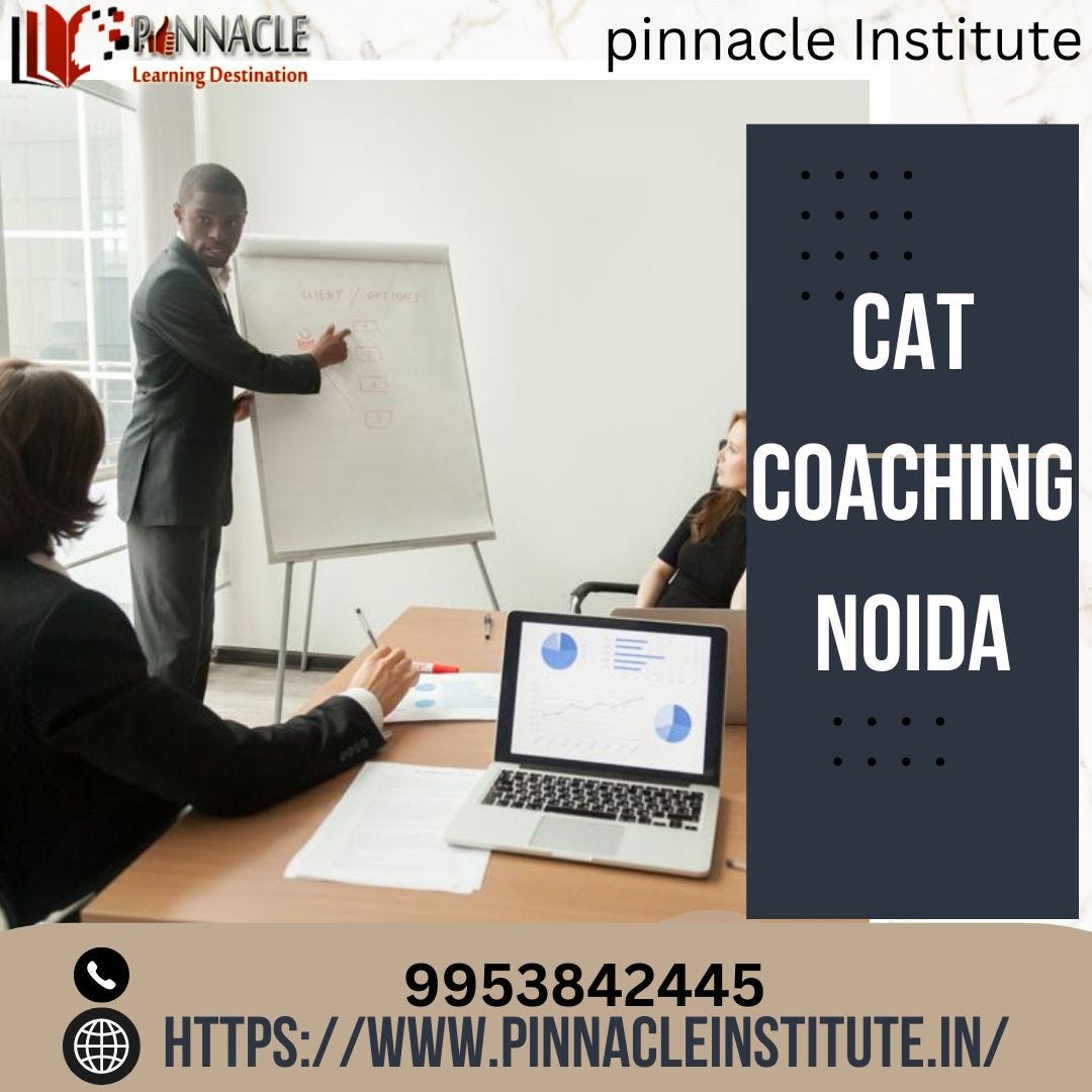Cat Coaching Noida |pinnacle Institute - pinnacle institute - Medium