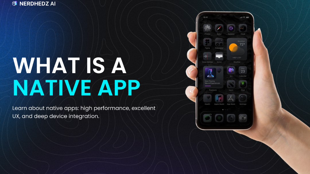What is a Native App? A Guide for No-Code Founders | by Nerdheadz | Jul ...