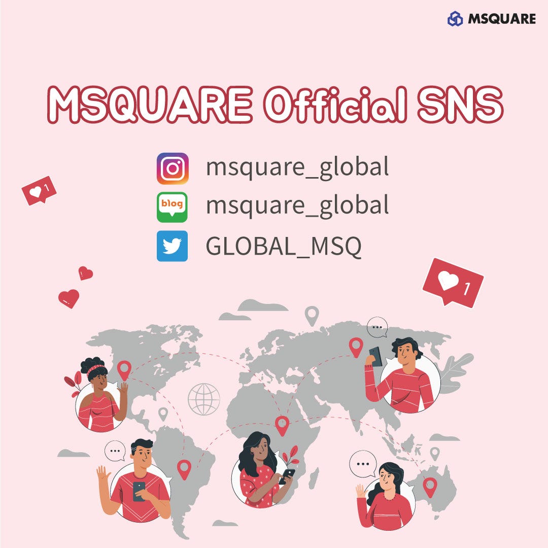 MSQUARE’s official SNS. - MSQUARE GLOBAL_MSQ - Medium