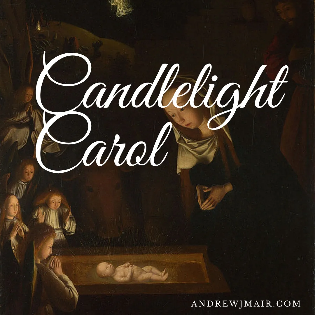 Candlelight Carol. “The Mormon Tabernacle Choir is sooooo… | by Andrew ...