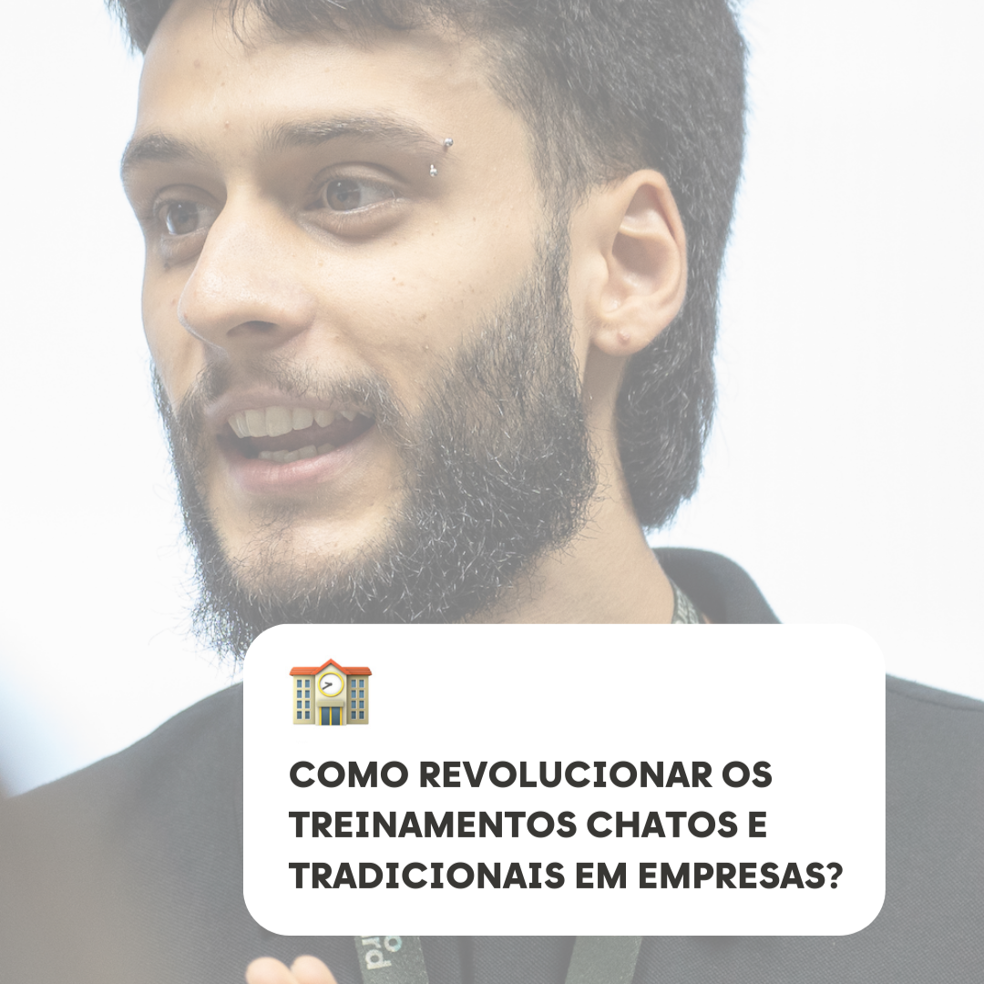 🏫 Como revolucionar os treinamentos chatos e tradicionais em empresas ...