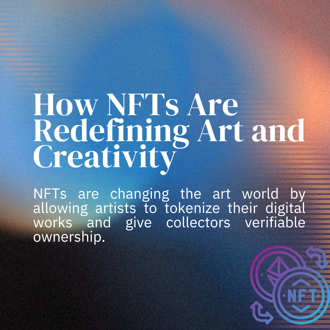 How NFTs Are Redefining Art and Creativity | by Jennifer Dsouza | Oct ...