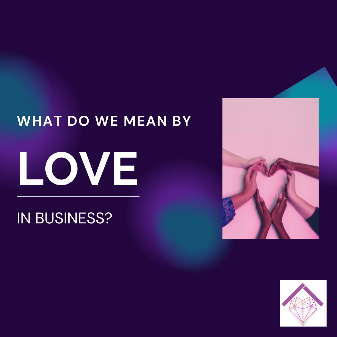 Defining Love In The Business Context | by Belinda Tobin | Medium