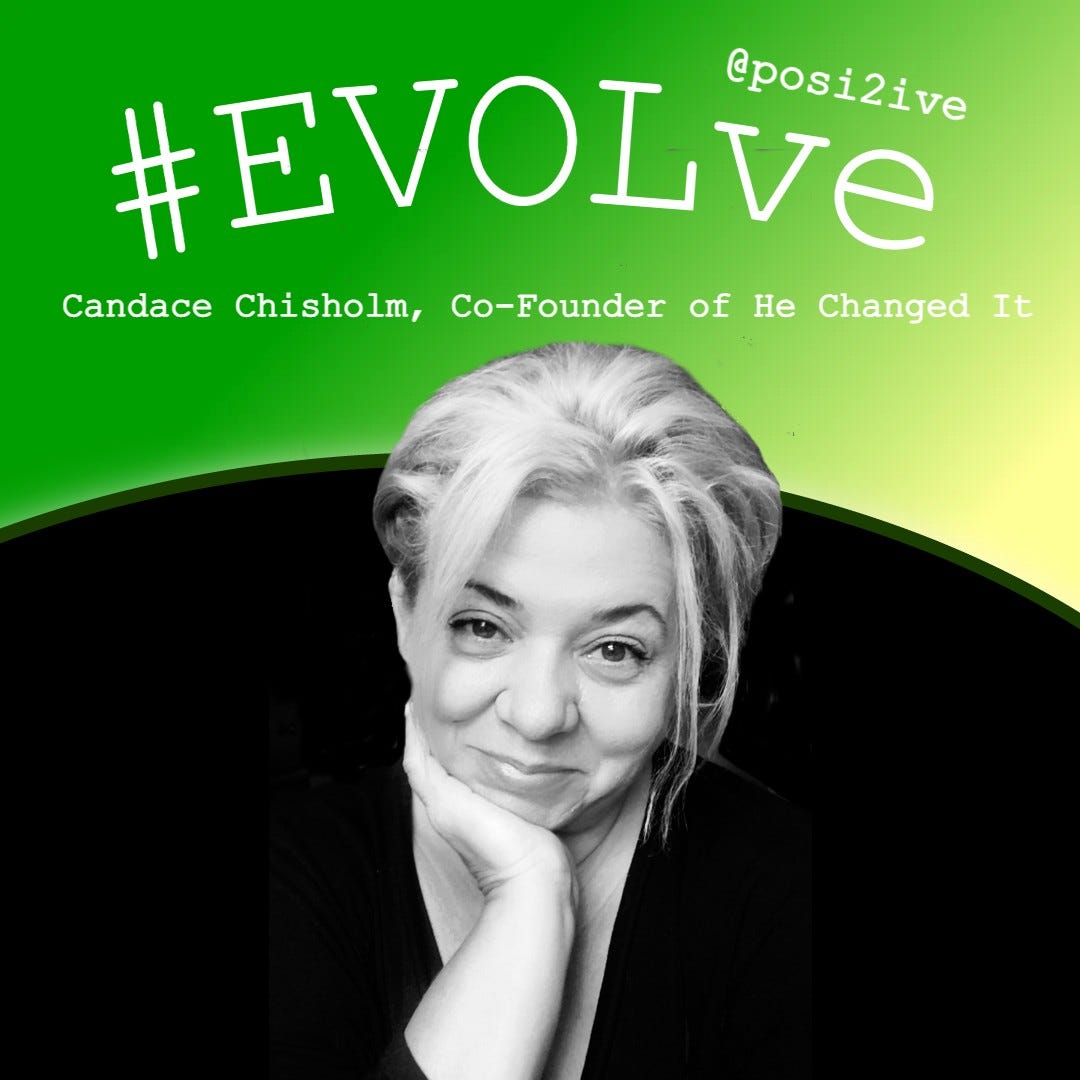 EVOLve_15: Candace Chisholm [5/11/2022] | by posi2ive | posi2ive | Medium