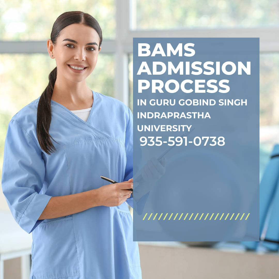 BAMS Admission Process in Guru Gobind Singh Indraprastha University, Delhi, Eligibility Criteria ...