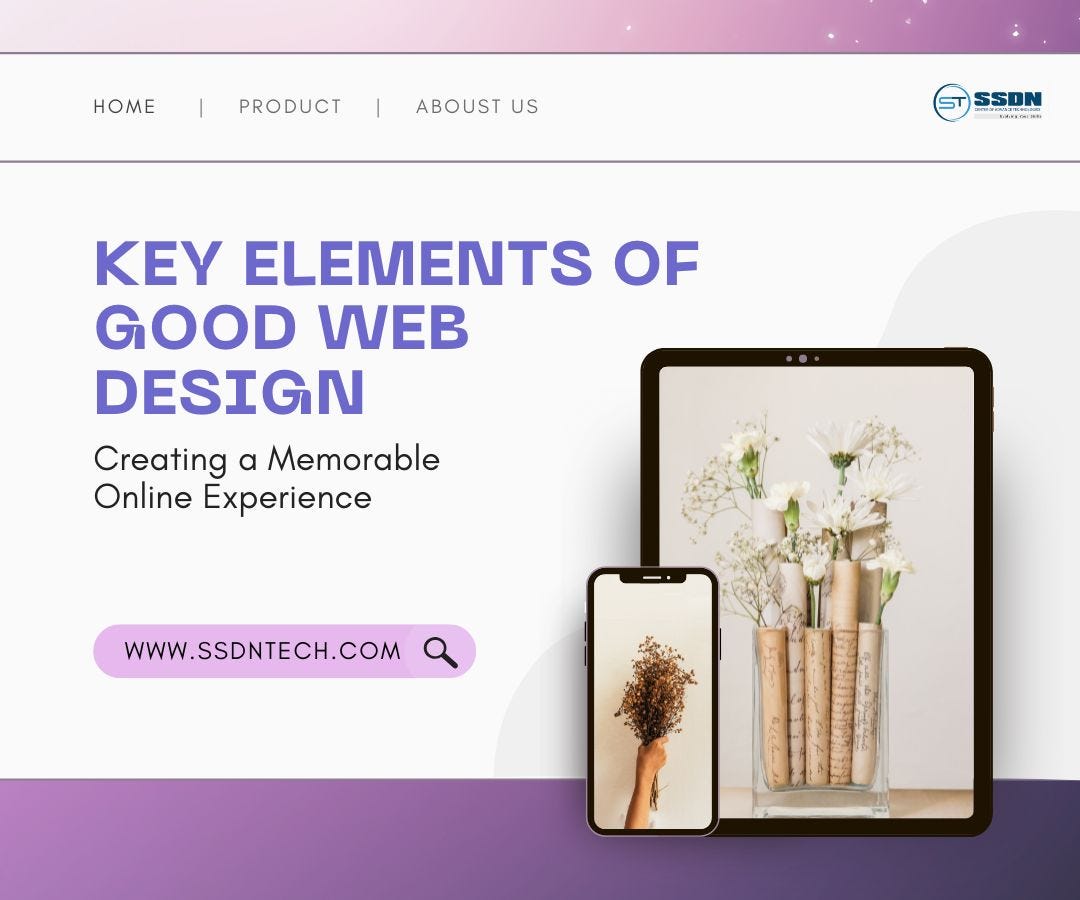 Key Elements of Good Web Design: Creating a Memorable Online Experience | by Himanshssdn | Medium