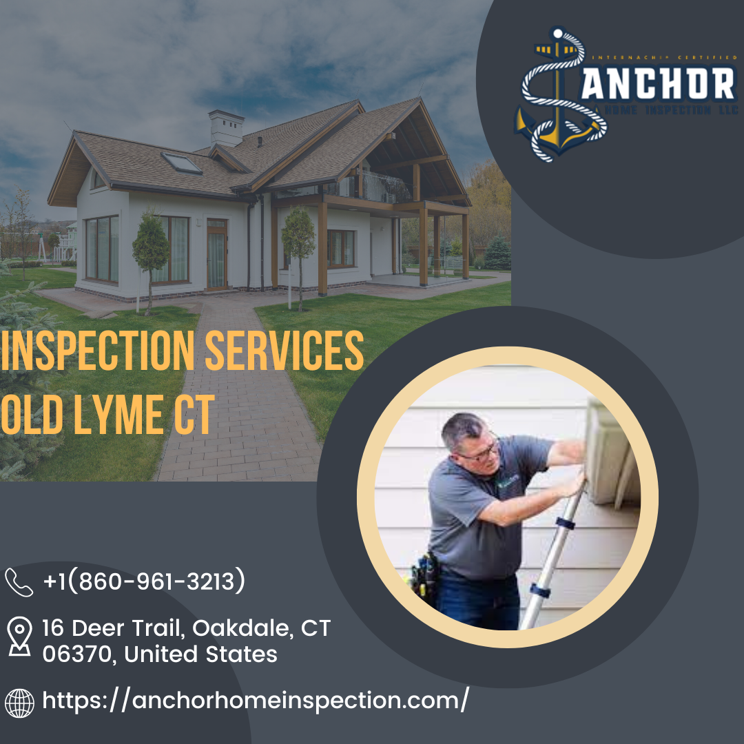 Inspection Excellence: Trusted Experts in Old Lyme CT ...