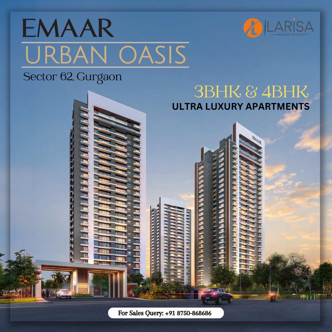Emaar Urban Oasis: Where Ultra Luxury Apartments Redefine Modern Living | by Larisa Realtech ...