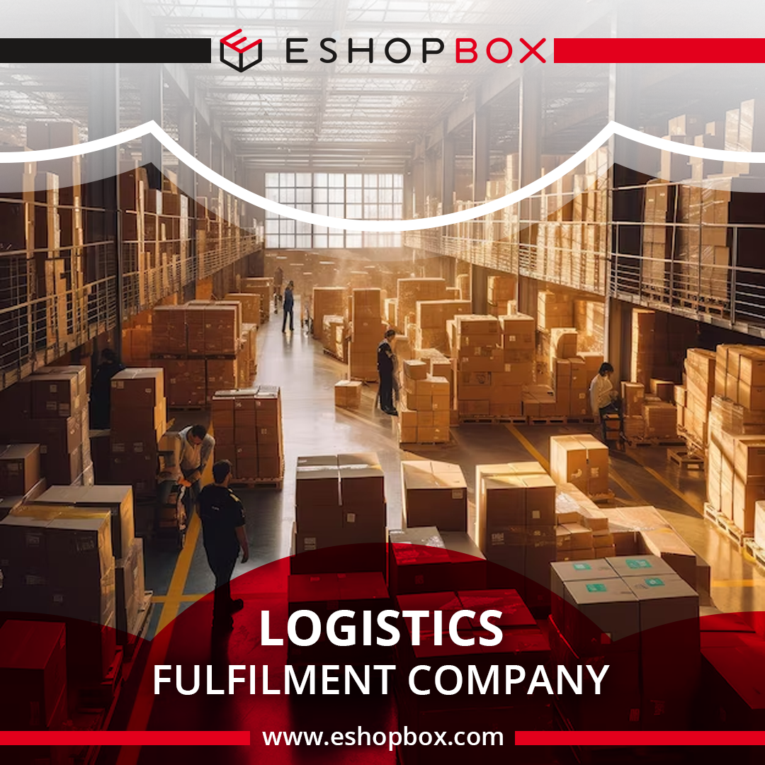 Mastering Logistics Fulfilment with Precision and Care with Eshopbox - Eshopbox - Medium