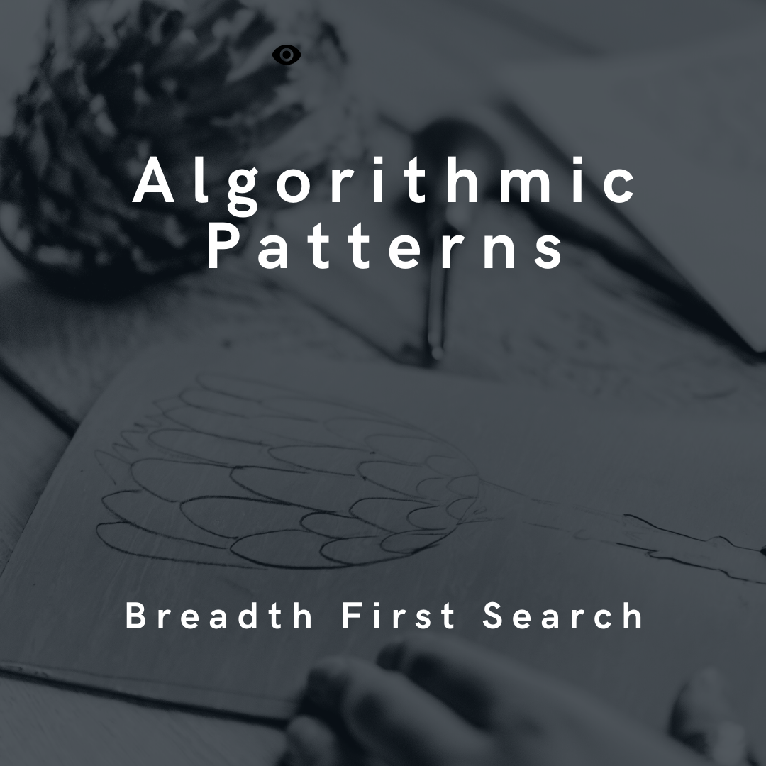 How to Use Breath Fast Search Pattern for Cracking Coding Interviews ...