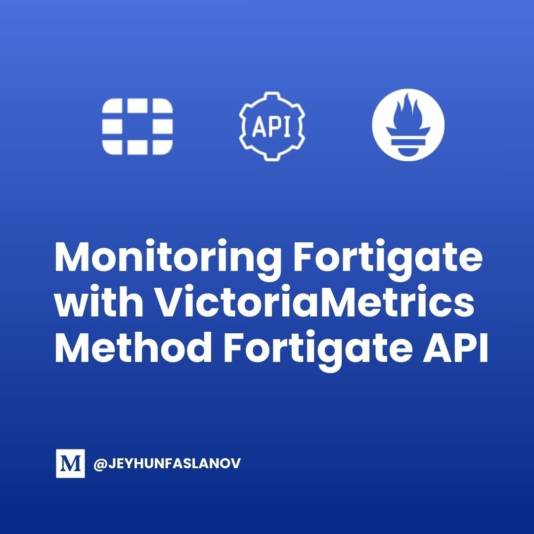 Monitoring FortiGate device with Prometheus, VictoriaMetrics, and ...