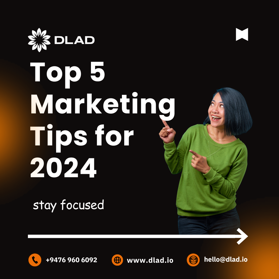 Top 5 Marketing Tips for 2024. 1. Embrace Paid Social: Social media ...