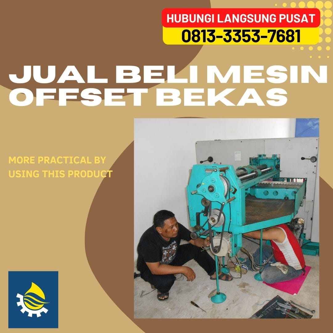 Jual Beli Mesin Offset Bekas TERLARIS Telp/WA : 0813-3353-7681 Jual ...