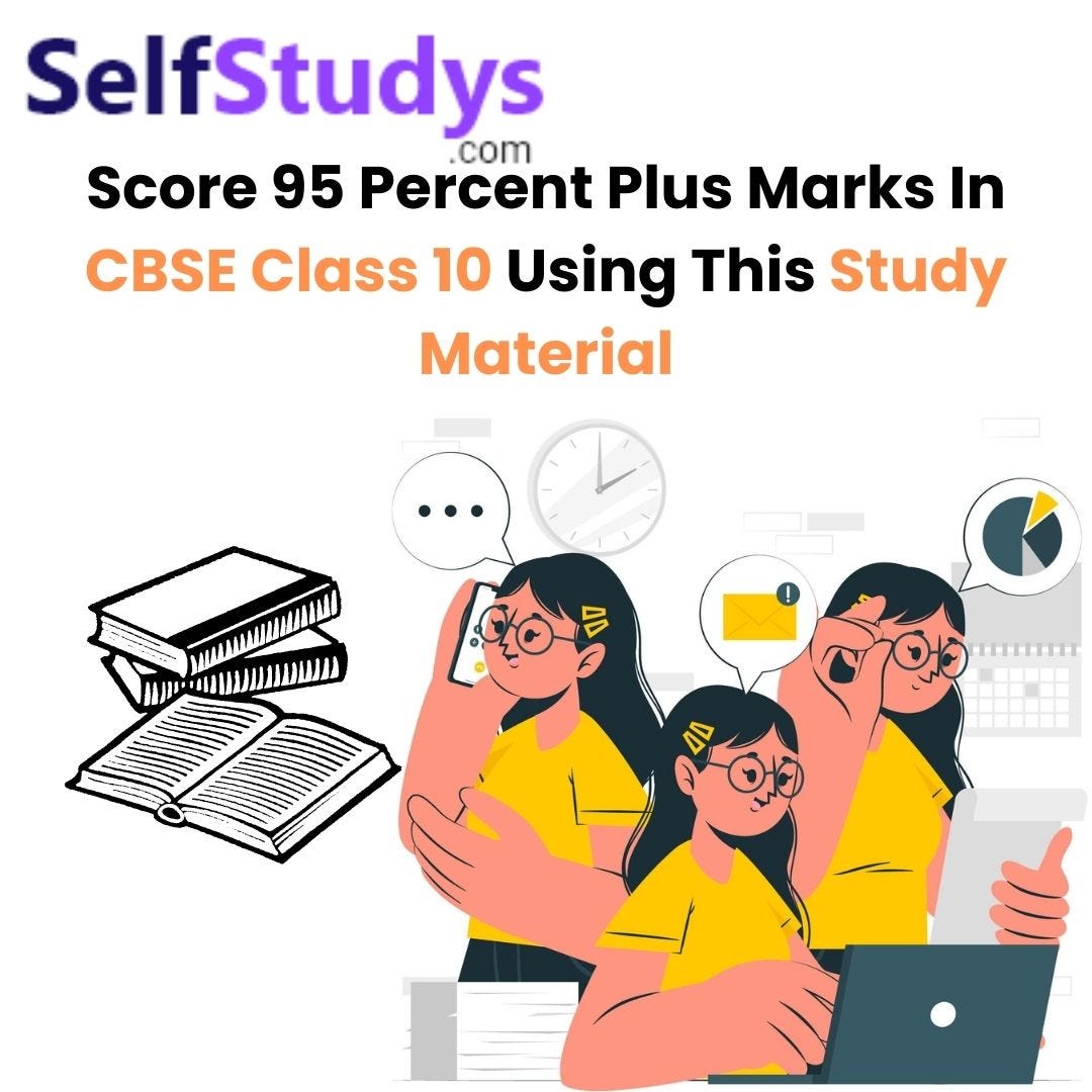 Score 95 Percent Plus Marks In CBSE Class 10 Using This Study Material ...
