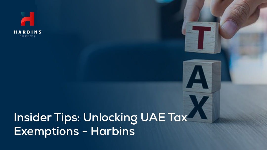 Unlocking UAE Tax Exemptions | Harbins | by Harbins | May, 2024 | Medium
