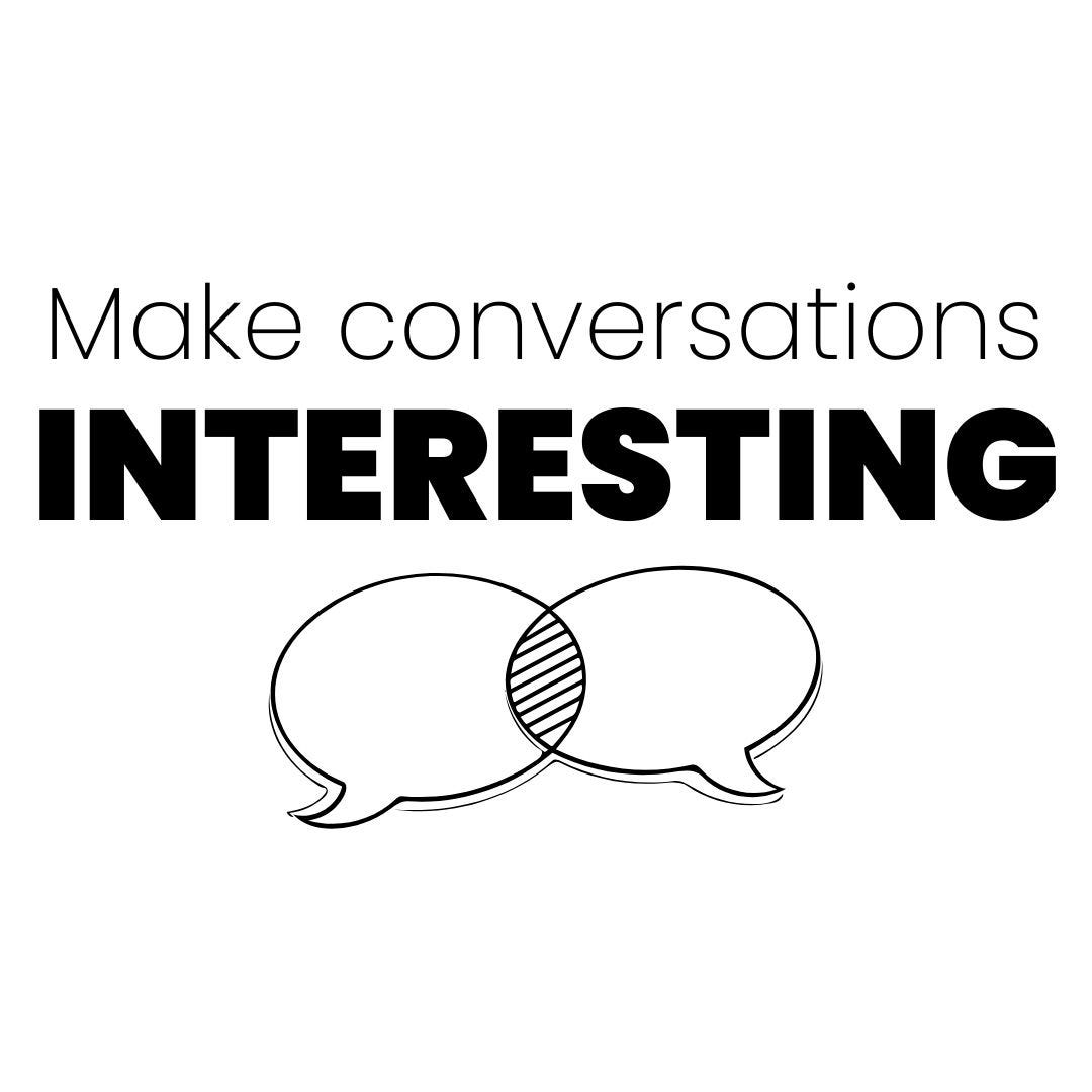 A Conversation Hack.. Add flow to your small-talk… | by Antwan | Medium