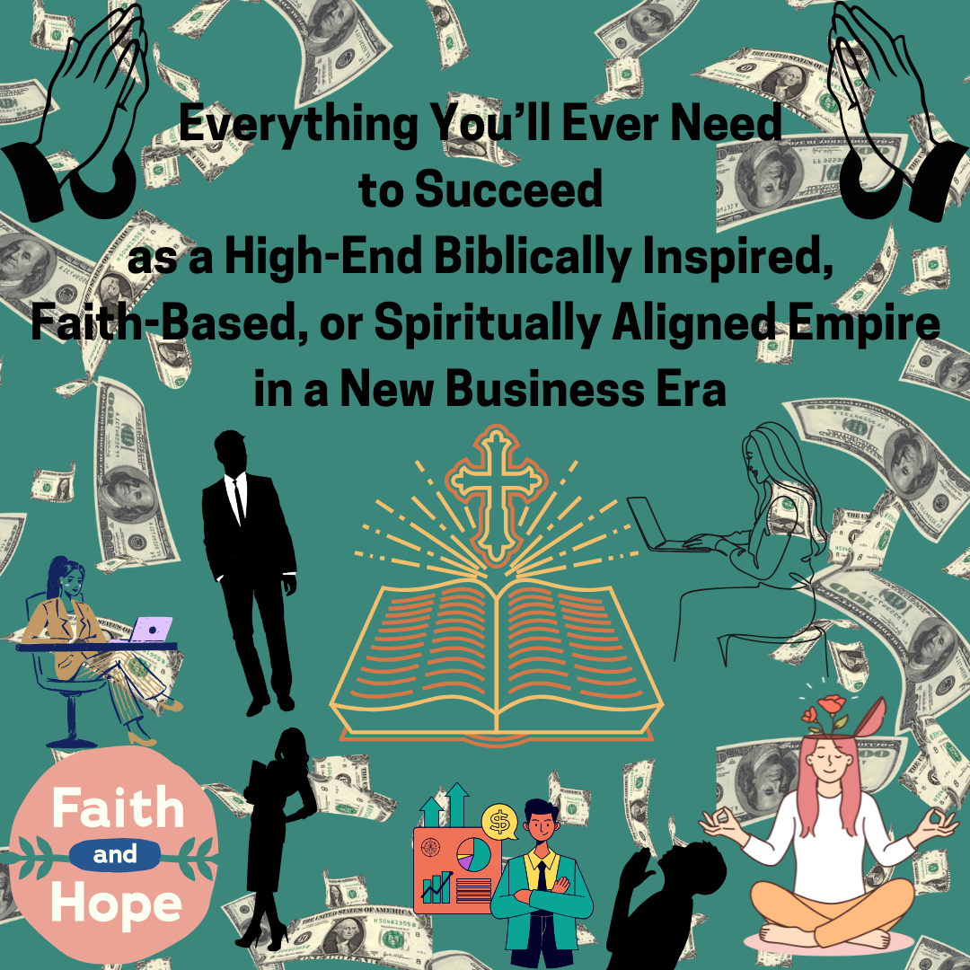 Everything You’ll Ever Need to Succeed as a High-End Biblically ...