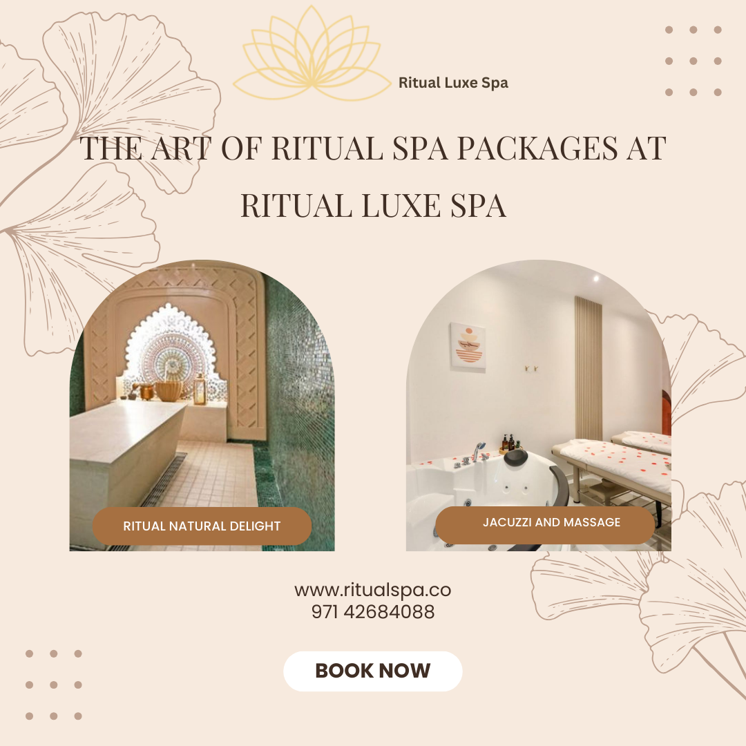 Embrace the Luxe: The Art of Ritual Spa Packages at Ritual Luxe Spa | by Ritual Luxe Spa | Mar ...