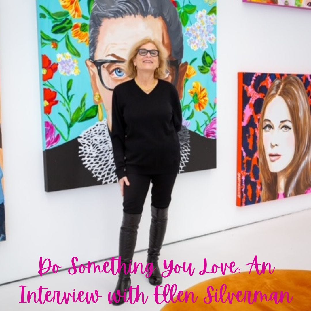 Do Something You Love: An Interview with Ellen J. Silverman | by Shelly ...