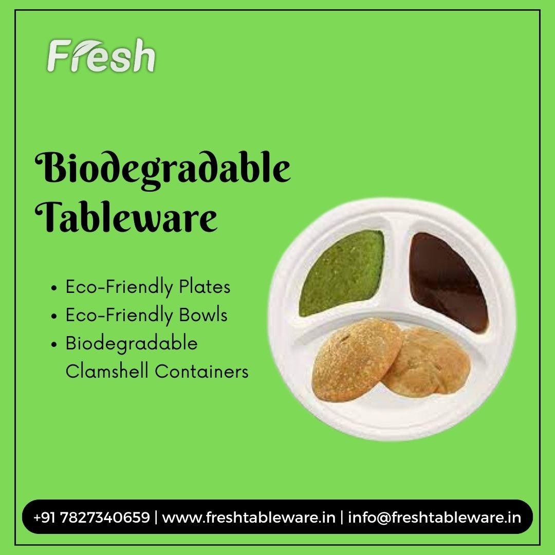 Biodegradable Tableware : Positive Impact on Nature | by Raj Kapoor ...