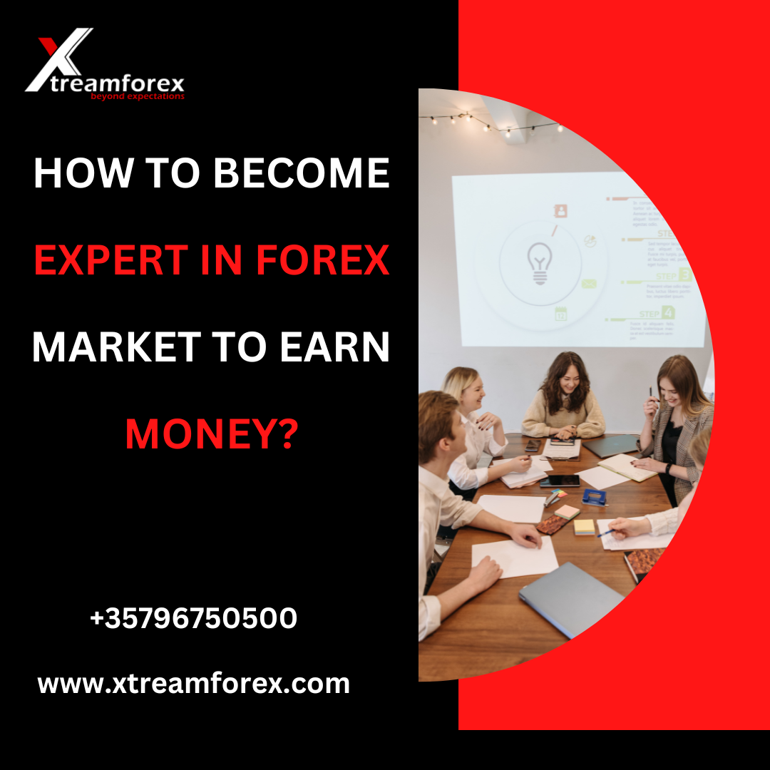 HOW TO BECOME EXPERT IN FOREX MARKET TO EARN MONEY? - Tammana - Medium