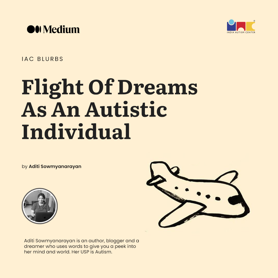 Flight Of Dreams As An Autistic. Aditi Sowmyanarayan, an author… | by ...