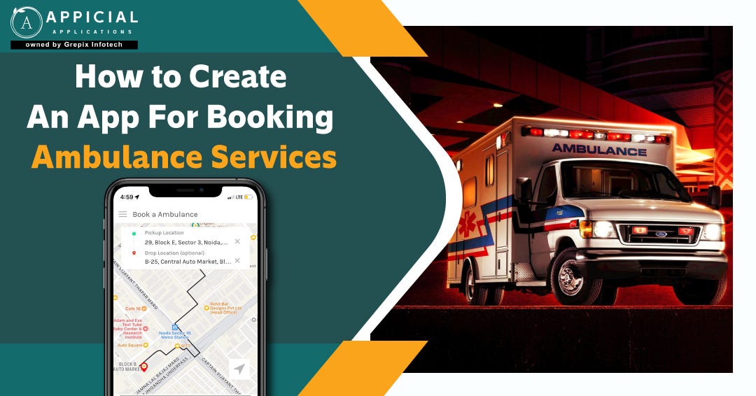 How to Create an App for Booking Ambulance Services | by Vinay Jain | Medium