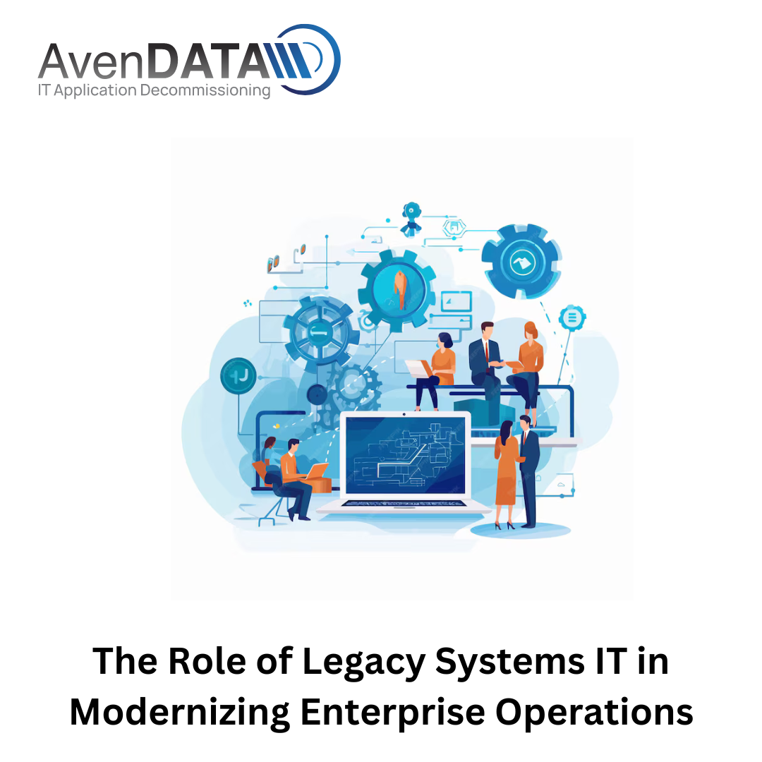 The Role of Legacy Systems IT in Modernizing Enterprise Operations | by avendata | Apr, 2024 ...