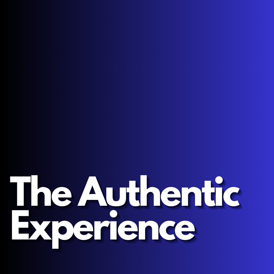 The Authentic Experience. A journey over the next few weeks… | by Sean ...