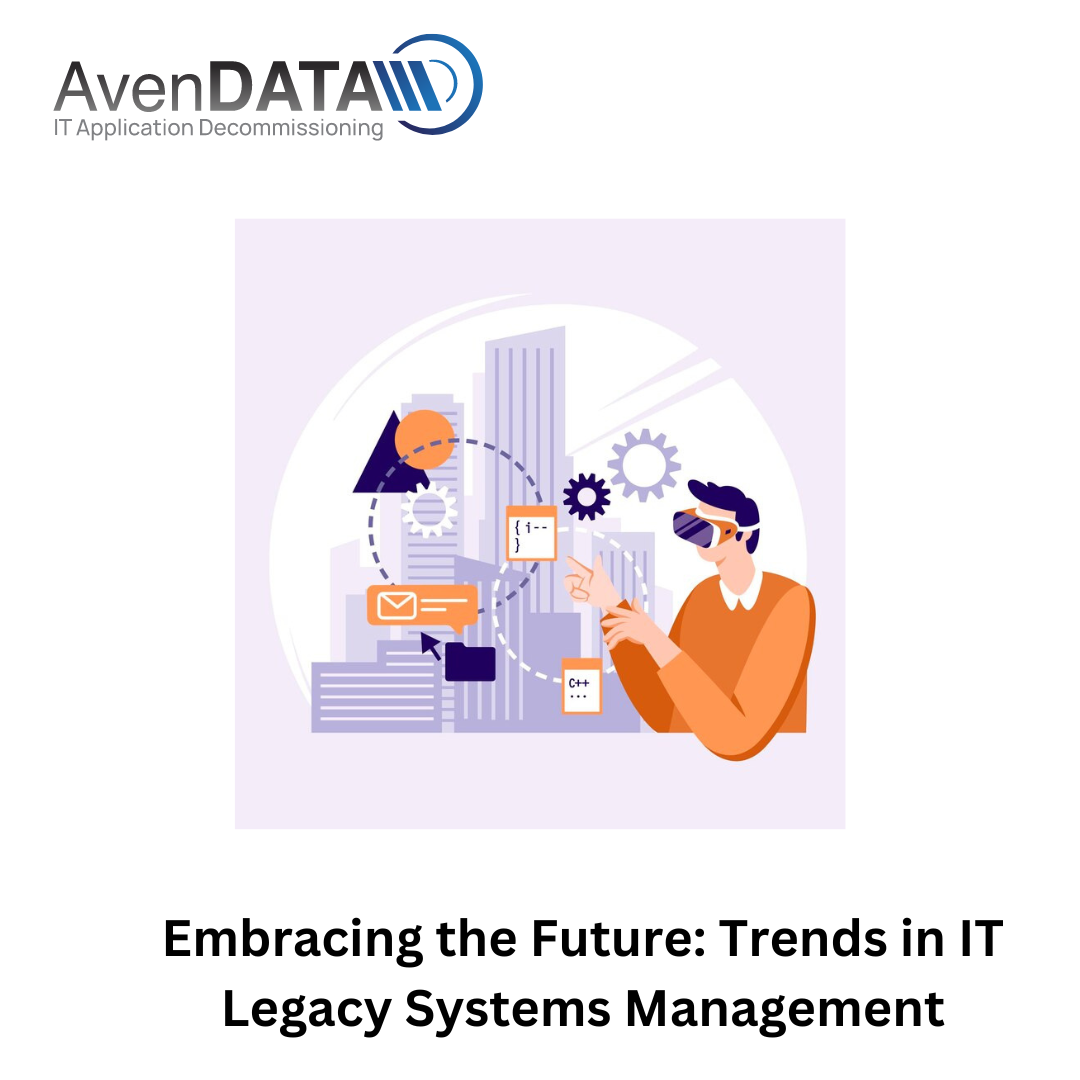 Embracing the Future: Trends in IT Legacy Systems Management | by ...