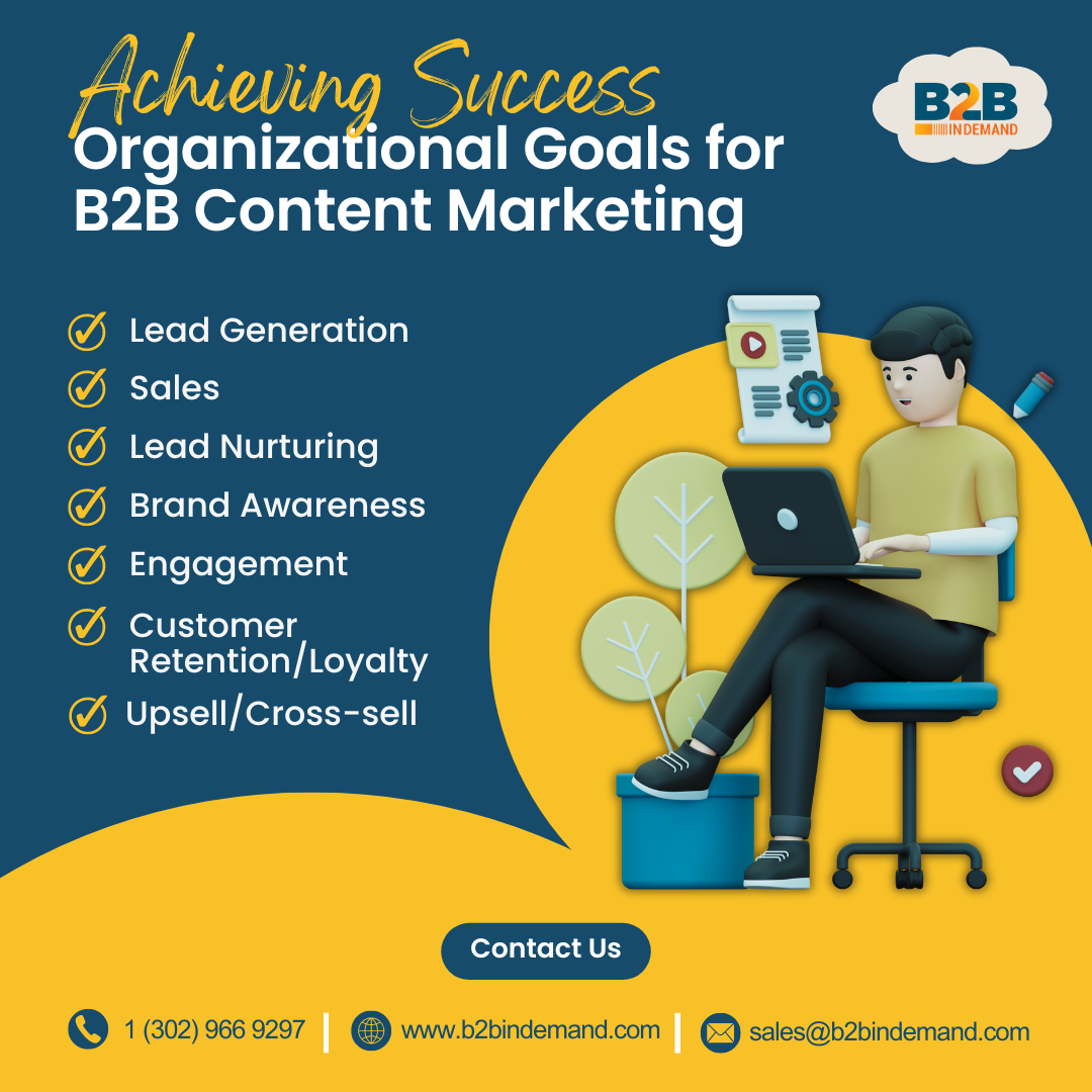 Achieving Success: Organizational Goals for B2B Content Marketing | by ...
