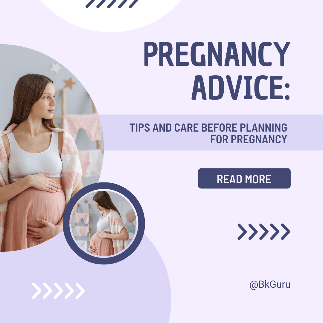 Pregnancy Advice Tips and Care Before Planning for Pregnancy | by ...
