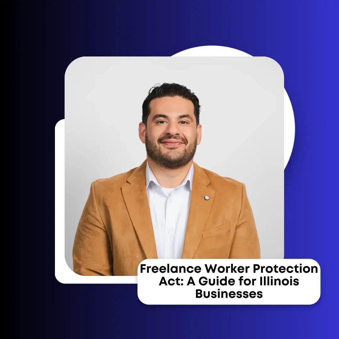 Freelance Worker Protection Act: A Guide for Illinois Businesses | by ...