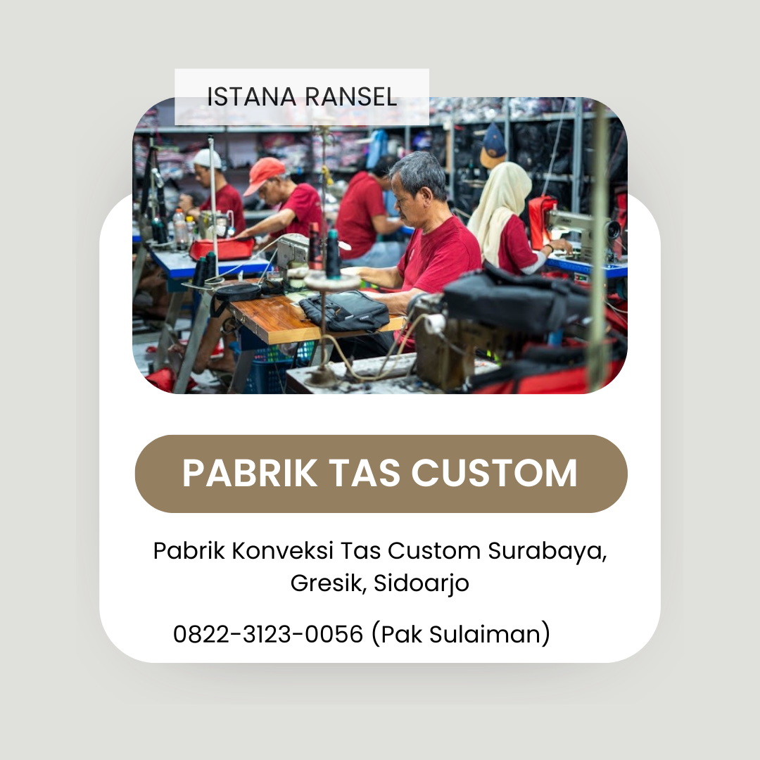 Pabrik Produksi 0822–3123–0056 Tas Ransel Custom Untuk Sekolah Tapin Gresik Istana Ransel | by ...