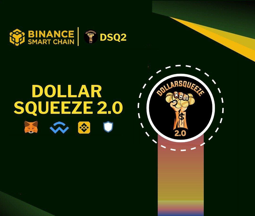 DOLLAR SQUEEZE 2.0 — THE NEXT 100x OF 2.0 PROJECT | by Dollar Squeeze 2 ...
