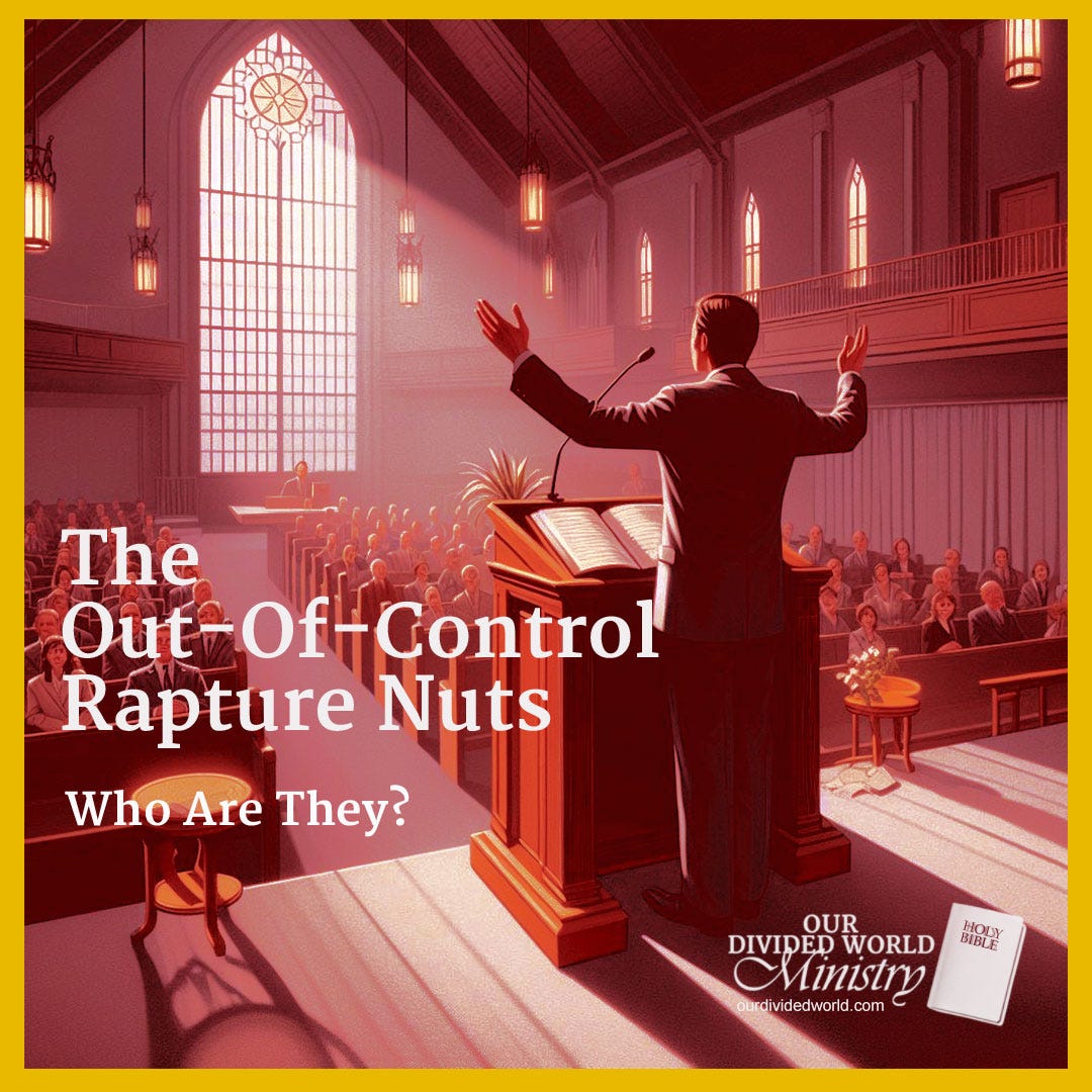 The Out-Of-Control Rapture Nuts. Are you one of them? | by H John ...