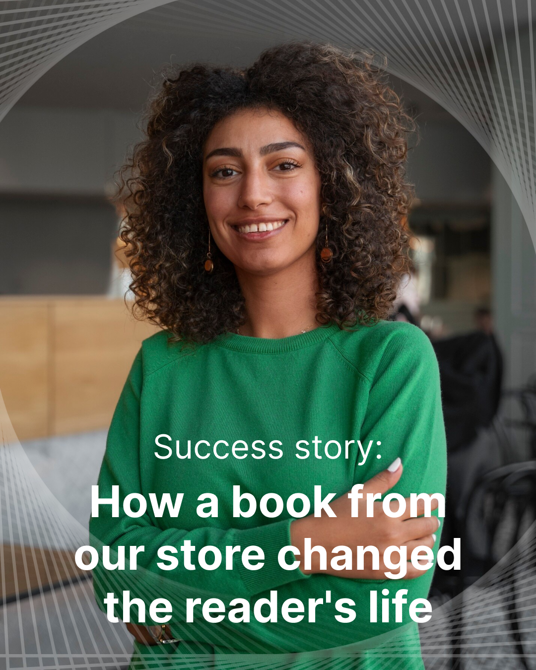 🏆 Success story: How a book from our store changed the reader’s life ...