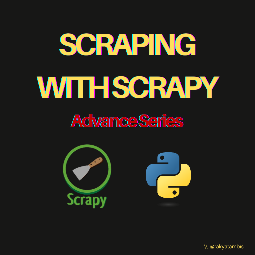 Scrapy Tutorial for Beginners: Step-by-Step Guide to Web Scraping in Python | by Rakyat Ambis ...