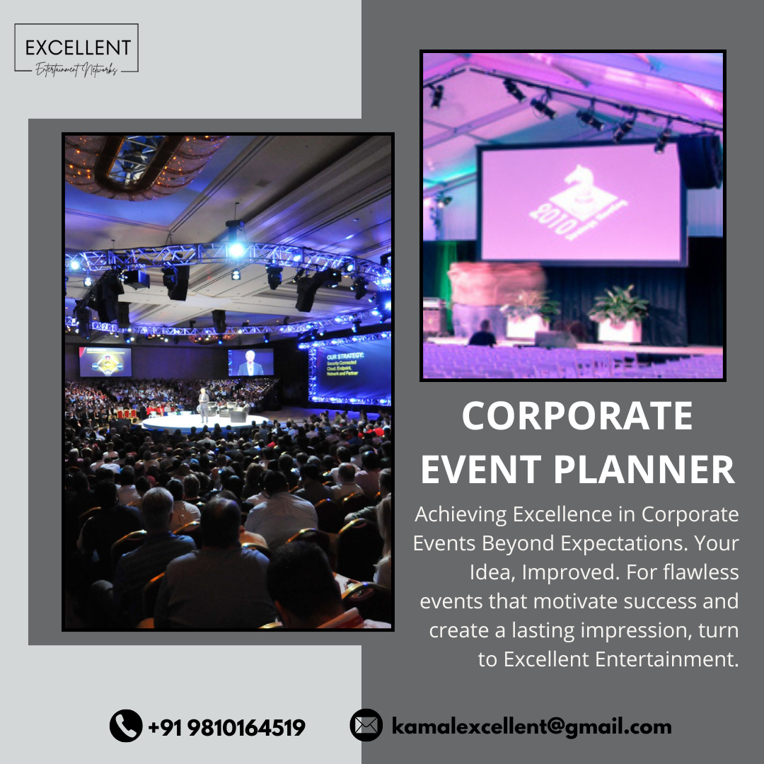 Corporate Event planner | Excellent Entertainment - Excellent ...