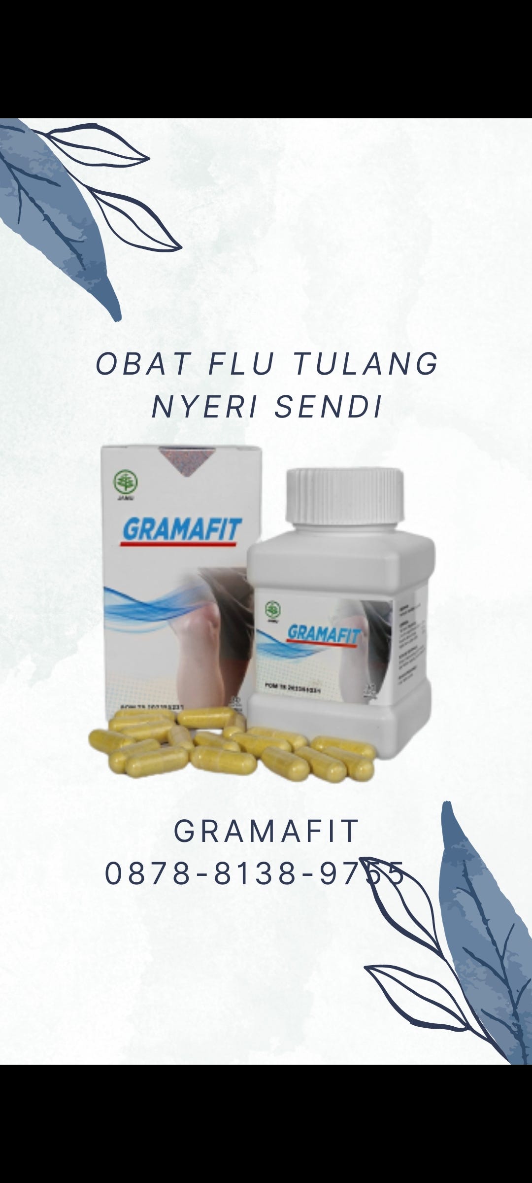 Pusat obat flu tulang nyeri sendi GRAMAFIT HARGA TERJANGKAU, (0878-8138 ...