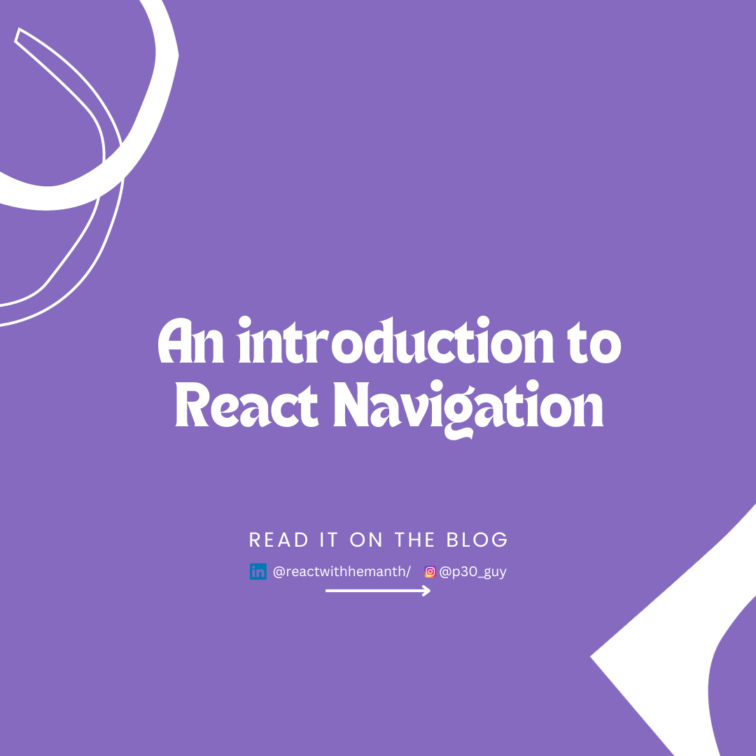 An introduction to React Navigation with example | by Hemanth KV | Stackademic
