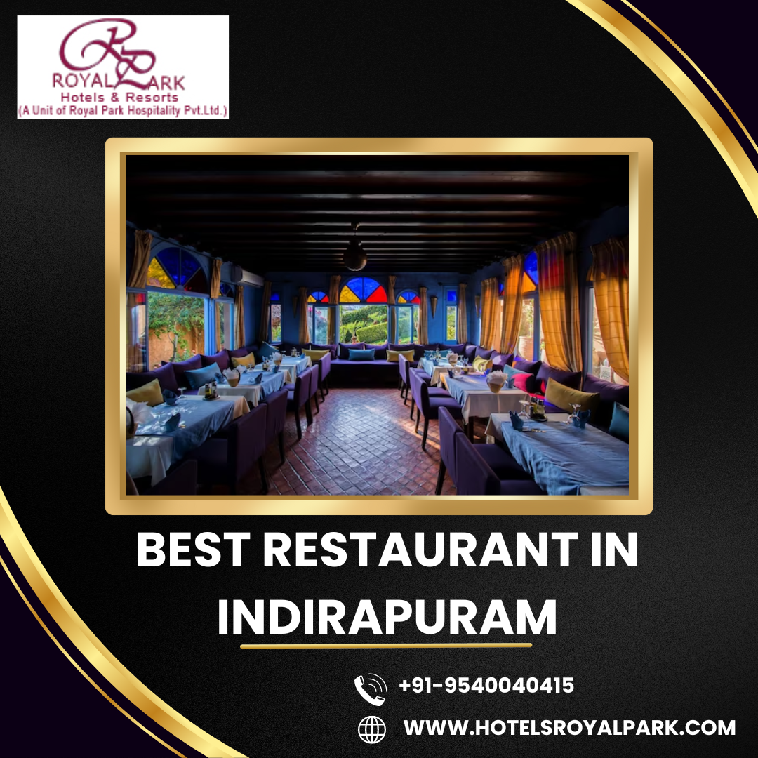 Best Restaurant in Indirapuram - Hotelsroyalpark - Medium