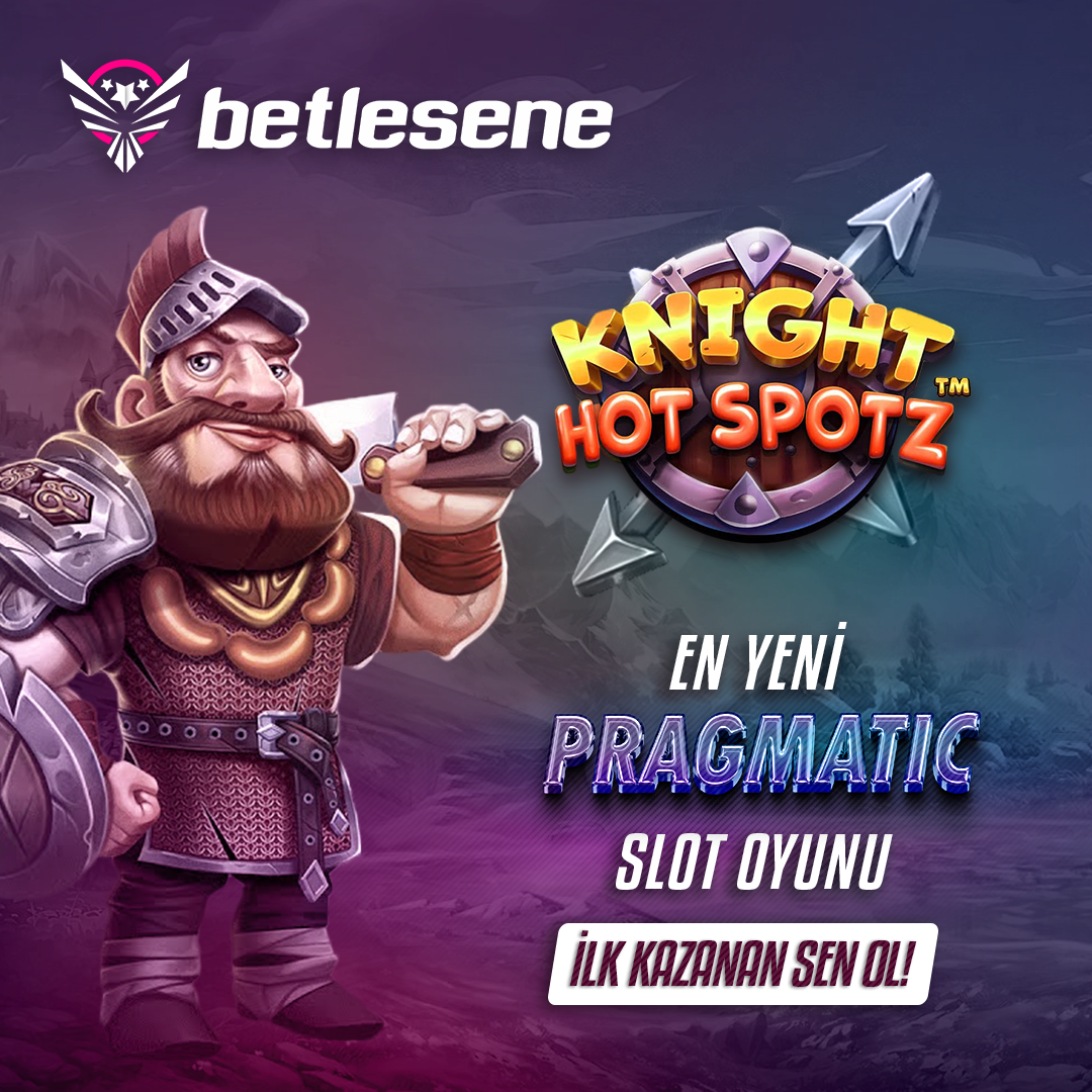 Betlesene — Knight Hot Spotz™ - Betlesene Giriş - Medium