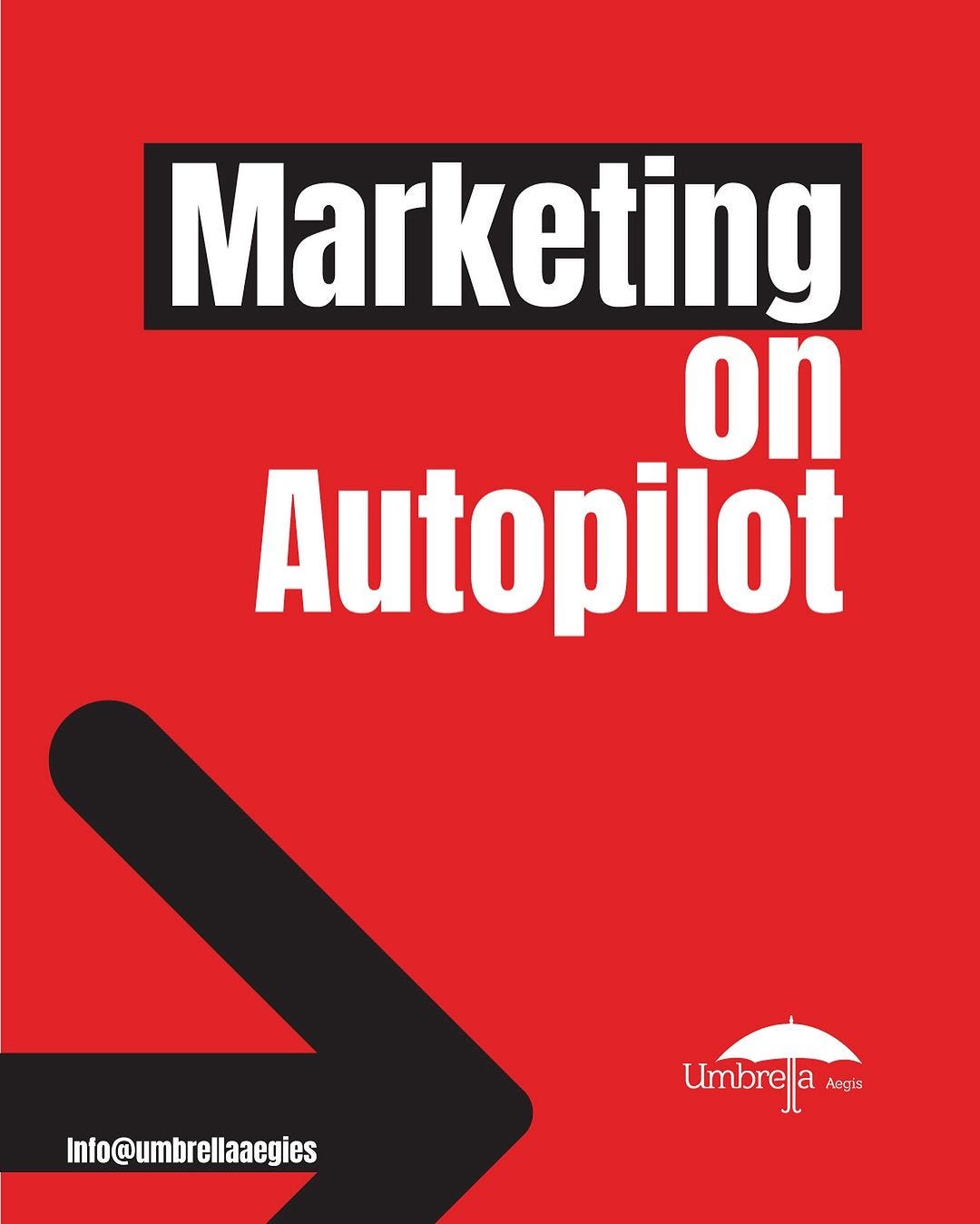 Marketing on Autopilot: Umbrella Aegis | by Umbrella Aegis | Aug, 2024 ...