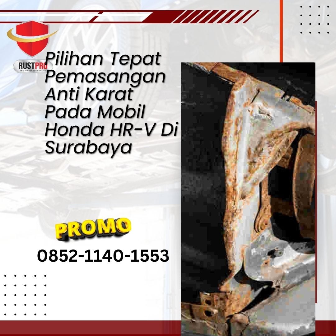 Pilihan Tepat Pemasangan Anti Karat Pada Mobil Honda HR-V Di Surabaya | by ...