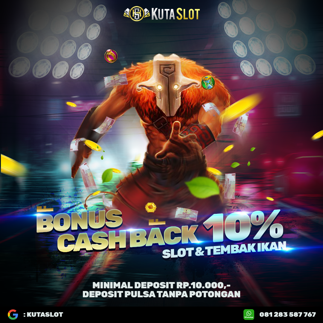 BONUS CASHBACK SLOT DAN TEMBAK IKAN 10% KUTASLOT | by kuta slot | Medium