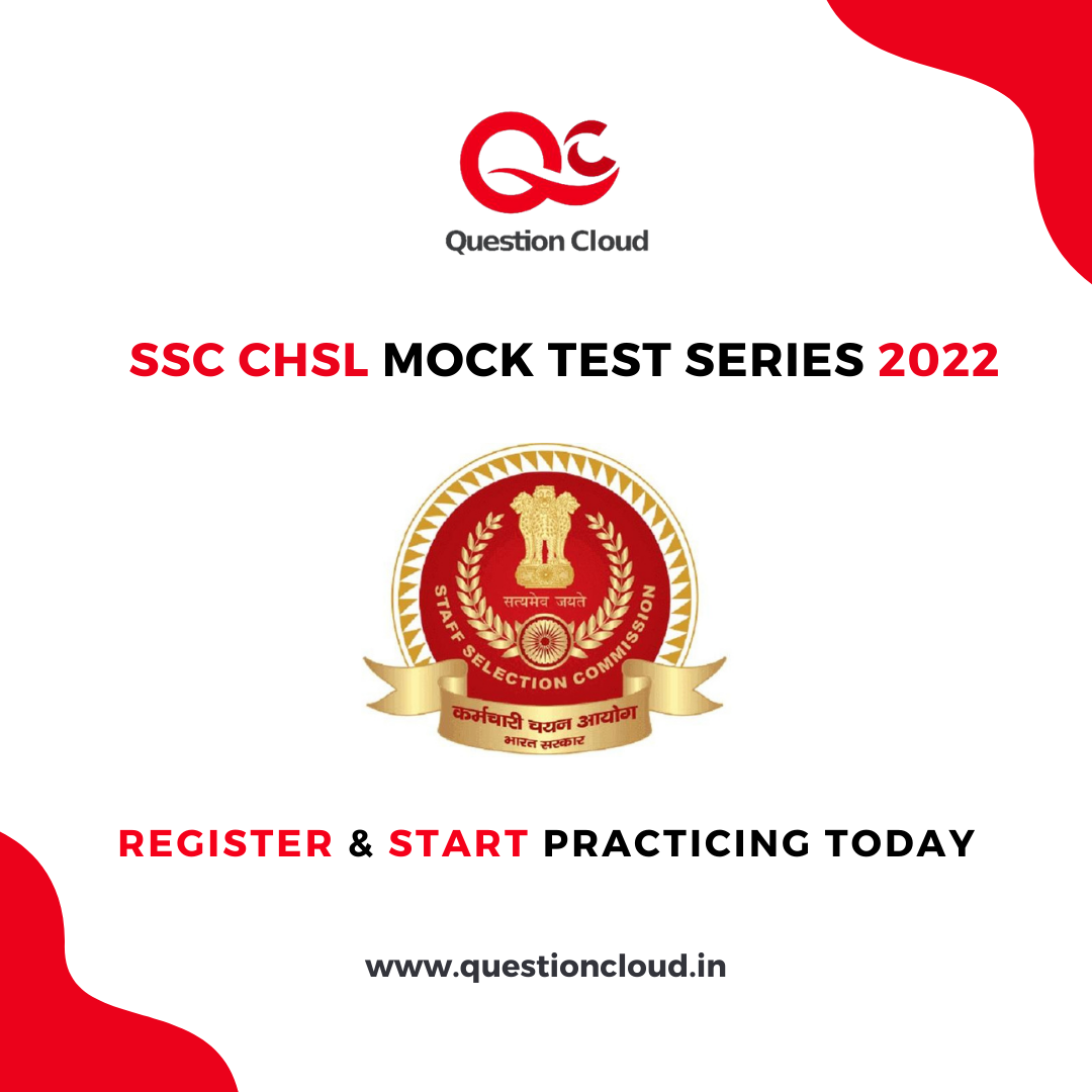 SSC CHSL Mock Test SERIES 2022 Question Cloud, India’s Largest Online ...